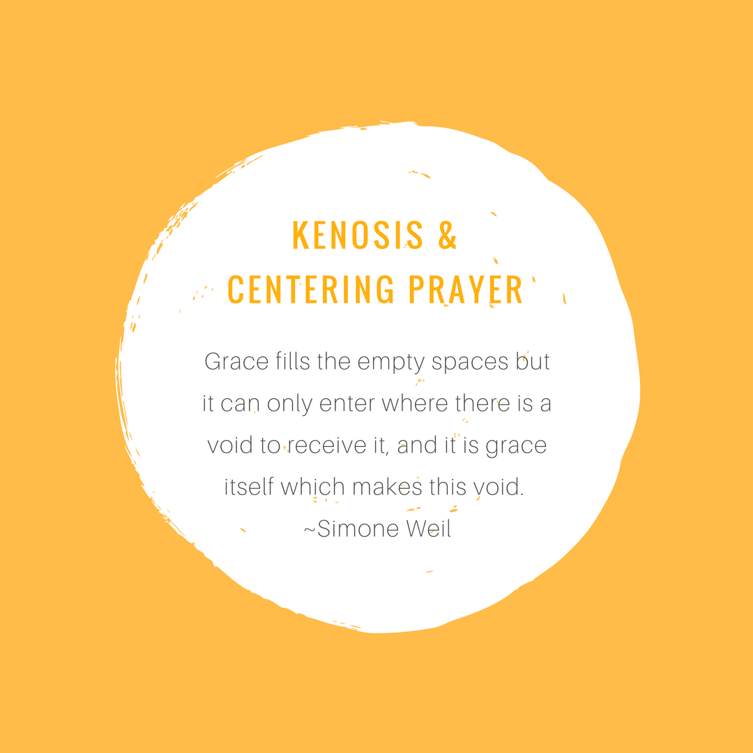 Centering prayer and Kenosis | Nebraska Contemplative Outreach